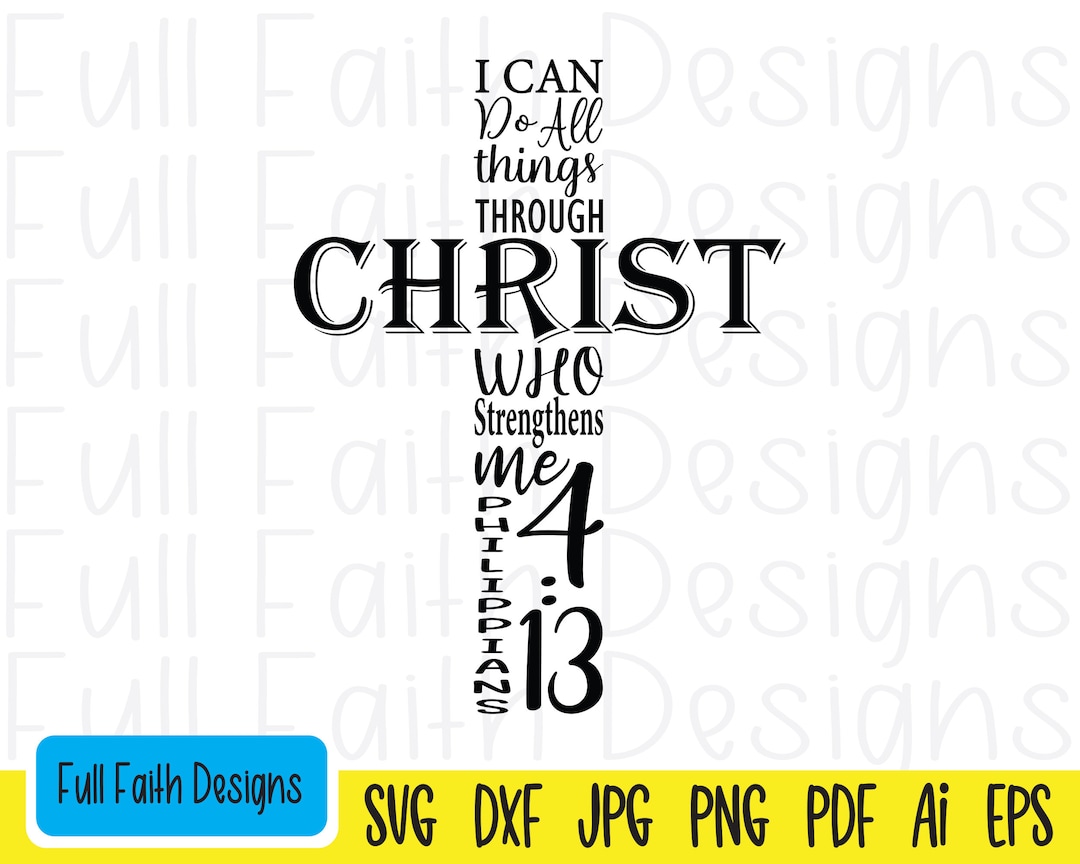 Philippians 4:13 Svg, Philippians 4 13, Philippians 413, Ai, Pdf, Png ...