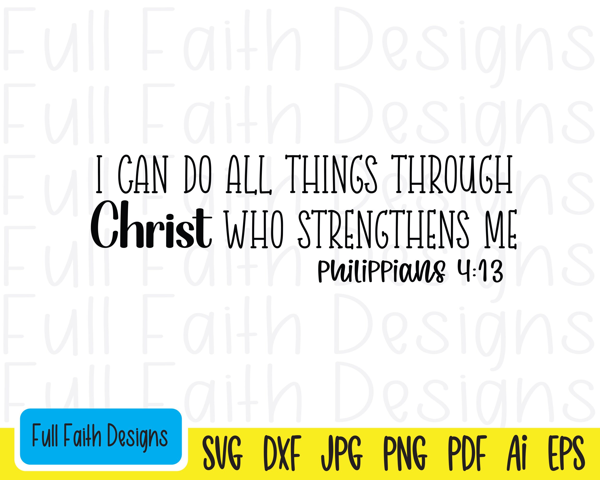 Philippians 4:13 Svg, Philippians 4 13, Philippians 413, Ai, Pdf, Png ...