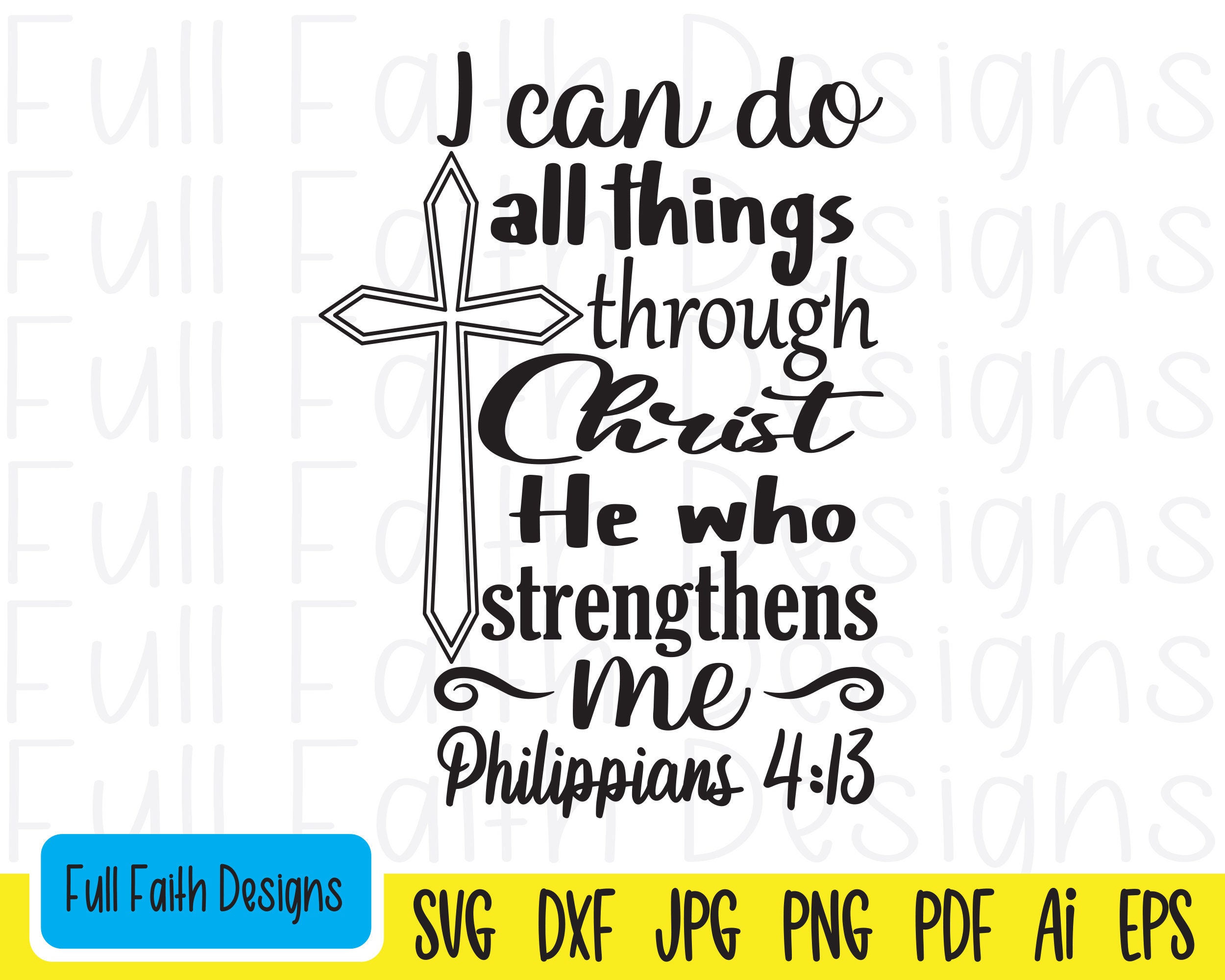 Philippians 4:13 Svg, Philippians 4 13, Philippians 413, Ai, Pdf, Png ...