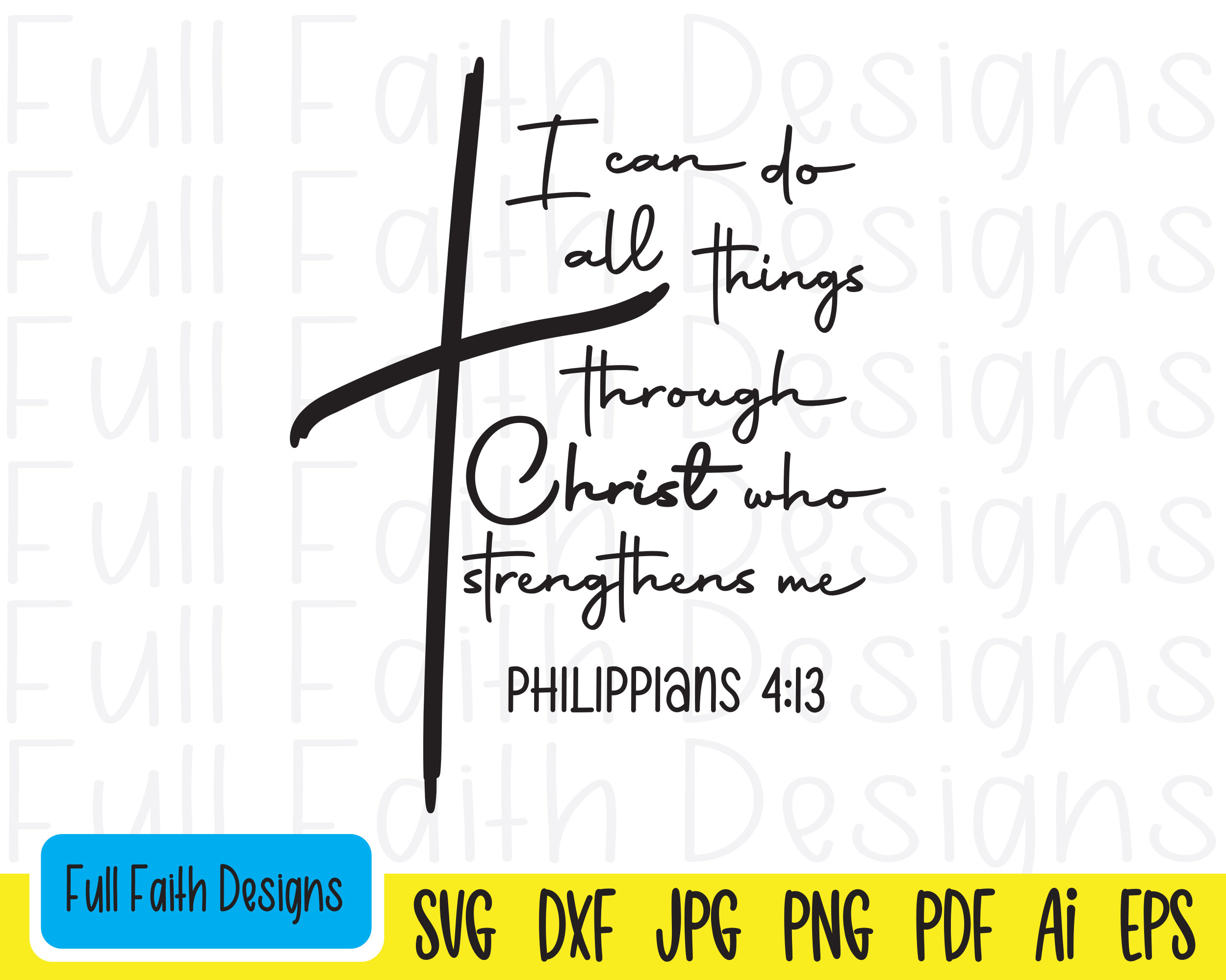Philippians 4:13 Svg, Philippians 4 13, Philippians 413, Ai, Pdf, Png ...