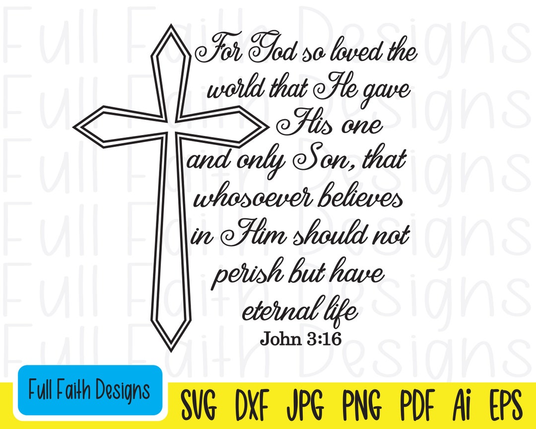 John 3:16 Svg, John 316 Svg, John 3 16 Svg, Ai, Pdf, Png, Jpg, Dxf, Eps ...