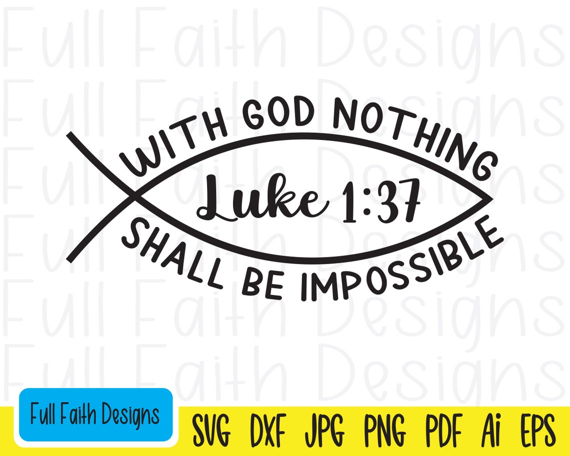 Luke 1:37 Svg, Luke 137 Svg, Luke 1 37 Svg, Ai, Pdf, Png, Jpg, Dxf Eps ...