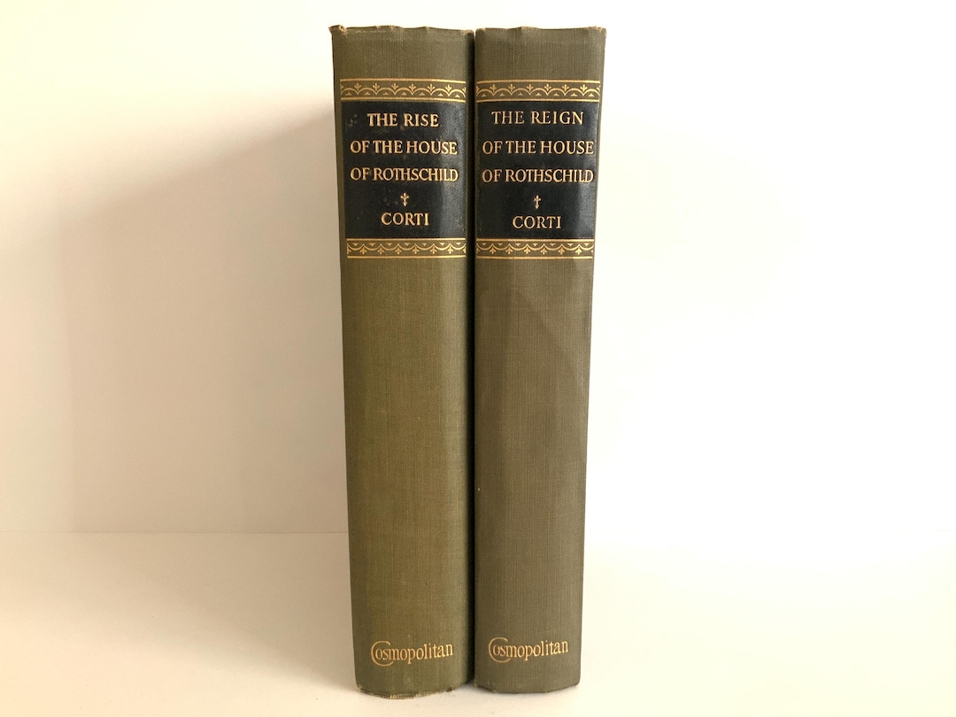 The Reign of the House of Rothschild 1770-1830 by Count Corti ...