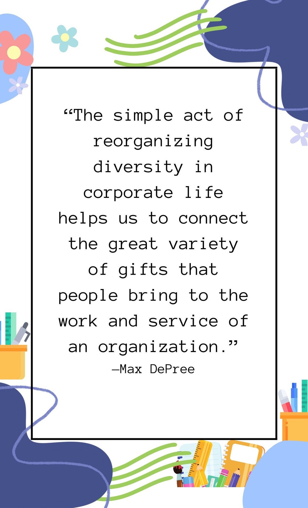 Diversity in the Office, Max Depree Quote, Corporate Diversity ...