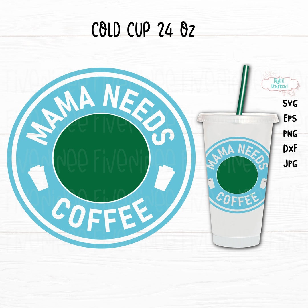 Mama Needs Coffee Cup Ring Svg, Cup Ring Svg, Mom Coffee Svg, Coffee ...