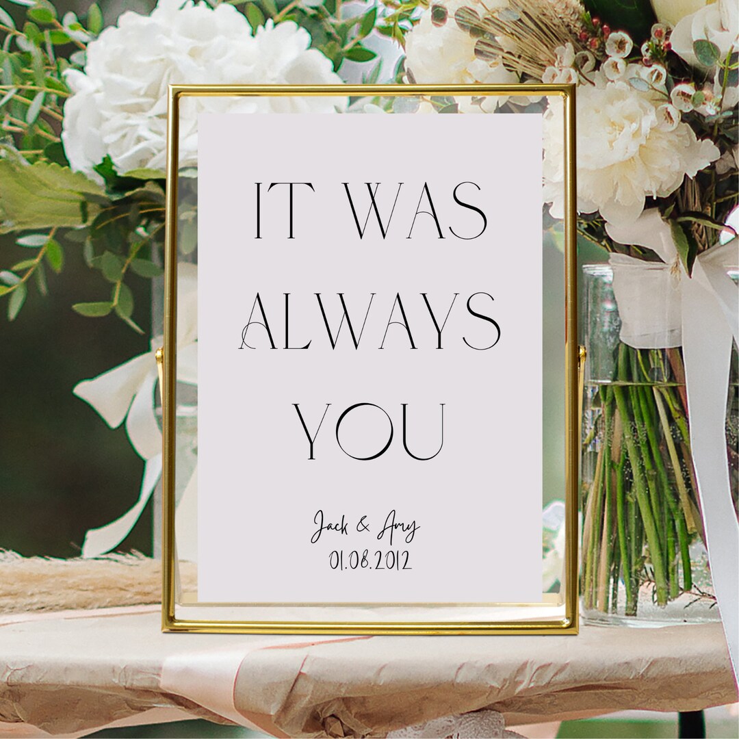 It Was Always You Sign Template, Instant Print Template Love Sign ...