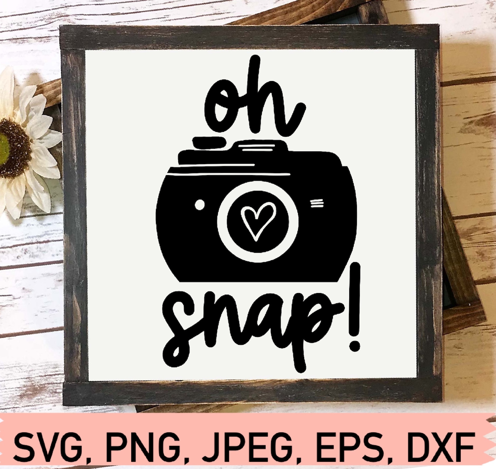Oh Snap Svg Camera Svg Oh Snap SVG File for Cricut Selfie - Etsy