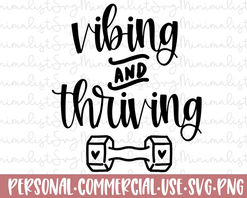 Vibing and Thriving 2 Svg Gym Workout Exercise Svg Png Gym - Etsy