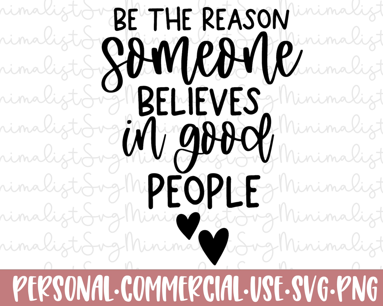 Be the Reason Someone Belives in Good People Svg Motivational - Etsy