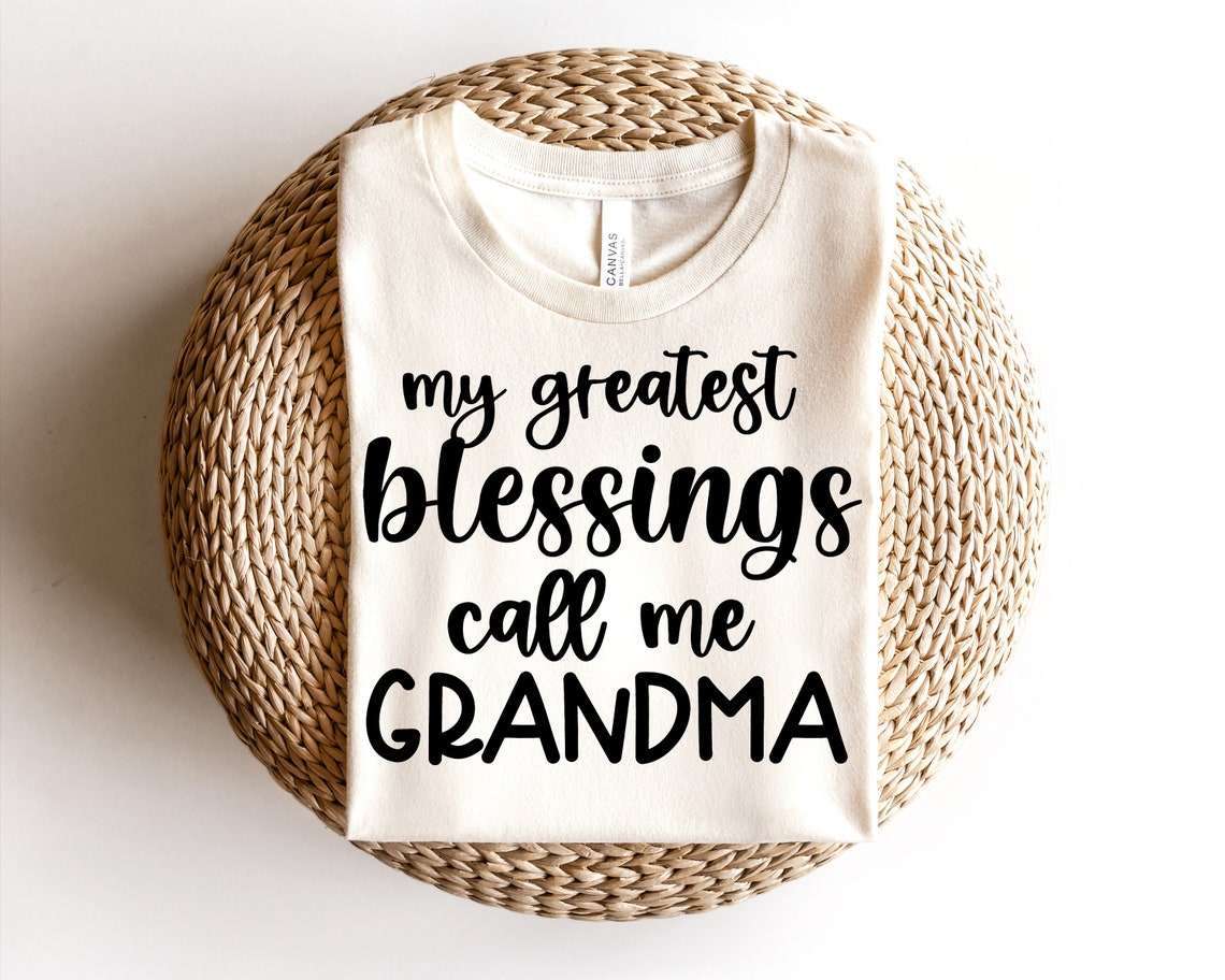 My Greatest Blessings Call Me Grandma Svg File For Cricut And Etsy