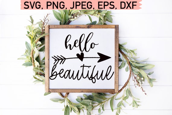 Hello Beautiful Svg Cute Home Svg Home Decor Svg Welcome | Etsy