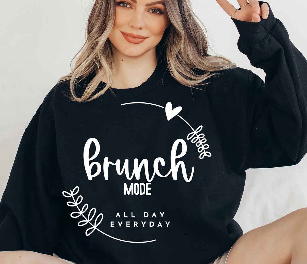 Brunch Mode Svg Funny Brunch Svg File Cute Brunch Shirt Svg - Etsy