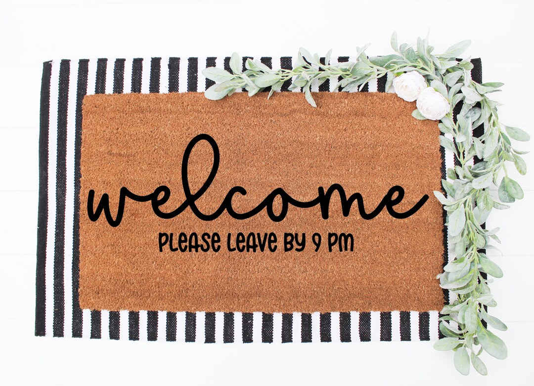 Leave by 9 Doormat Svg File Funny Doormat Svg Png Funny - Etsy