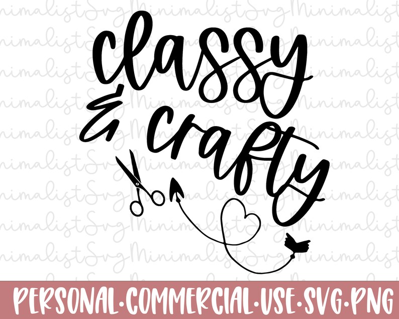 Classy and Crafty Svg Craft Svg Png Craft Lover Svg Crafty | Etsy