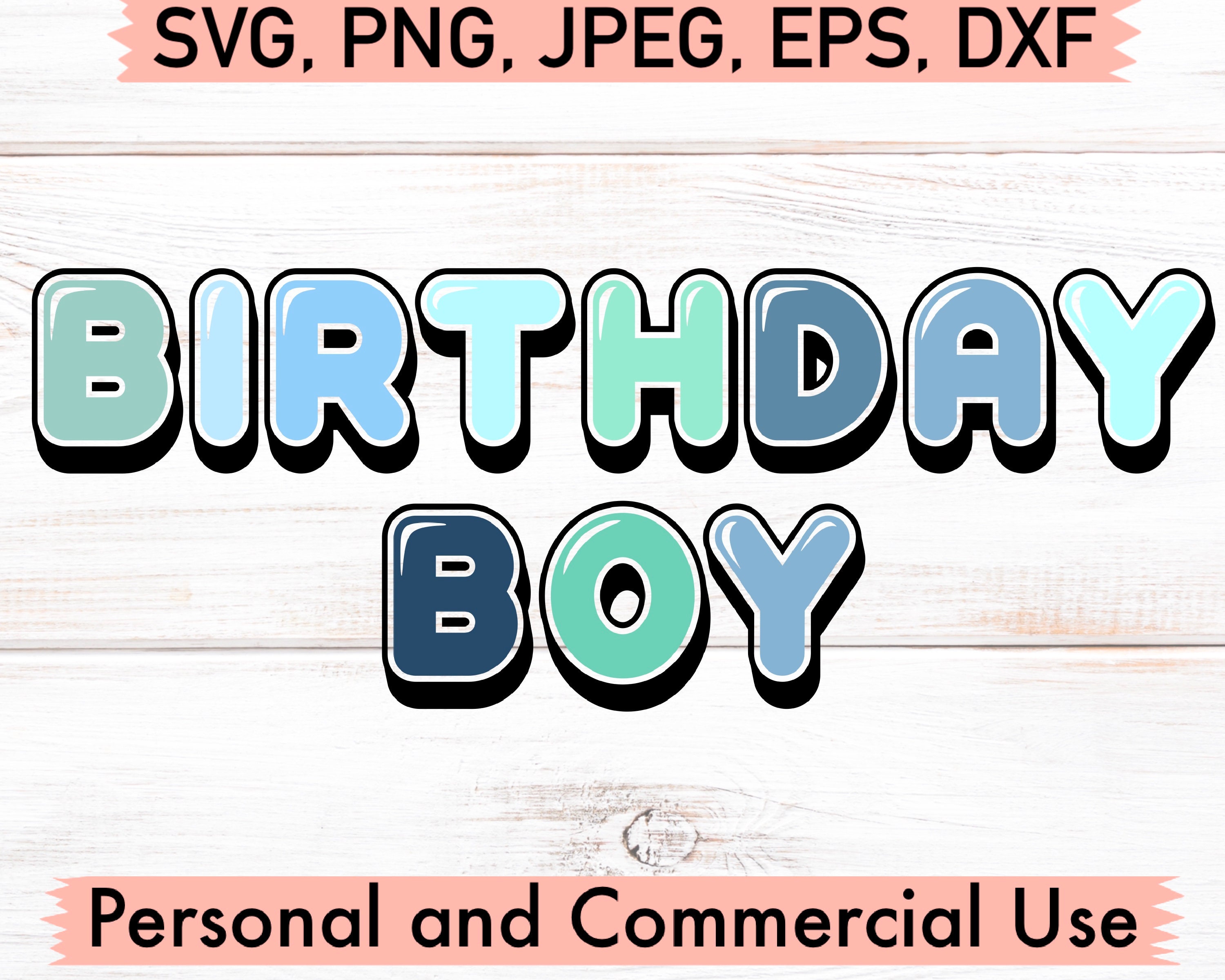 Birthday Boy Svg File Birthday Boy Png File Birthday boy Svg | Etsy