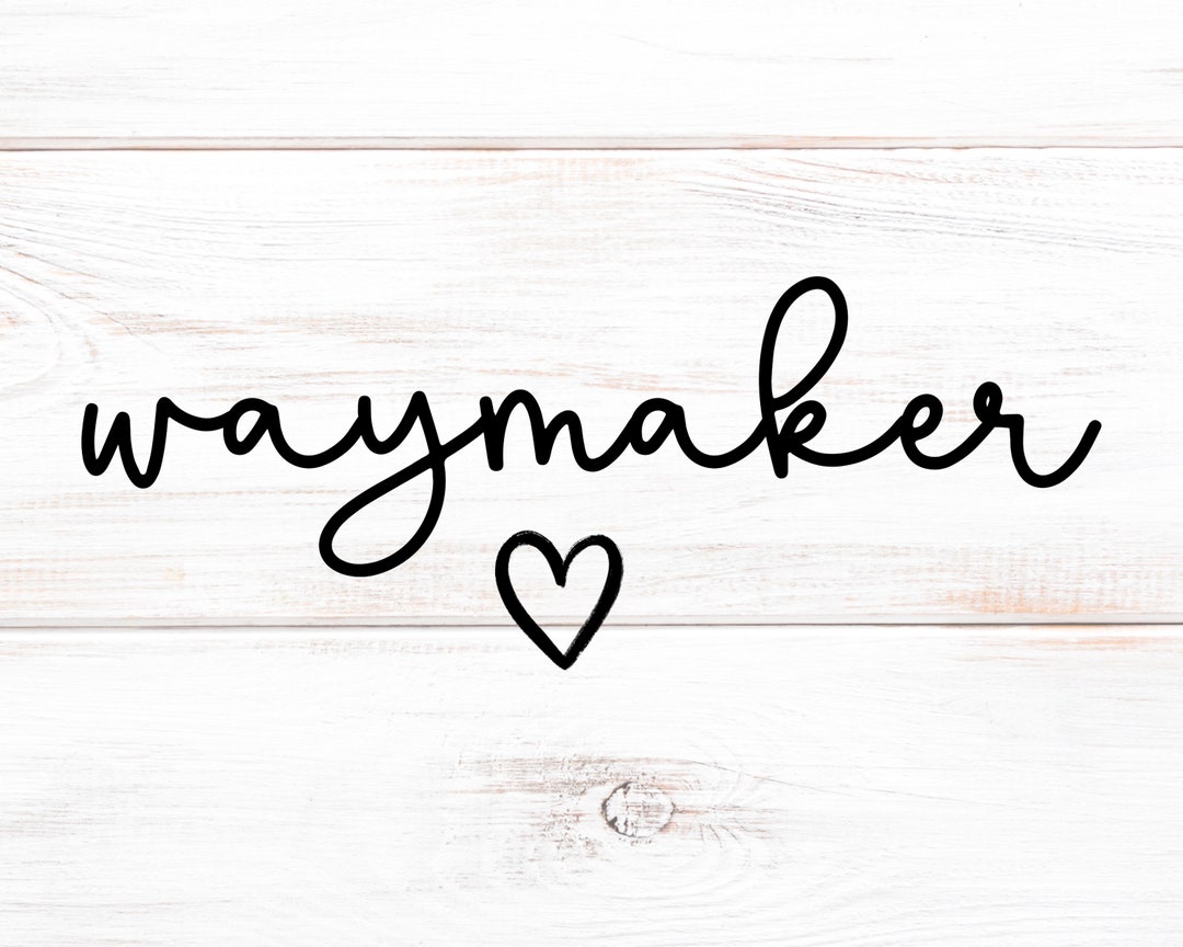 Waymaker SVG, Scripture Svg, Jesus Love SVG, Bible Verse Svg, Cut Files ...