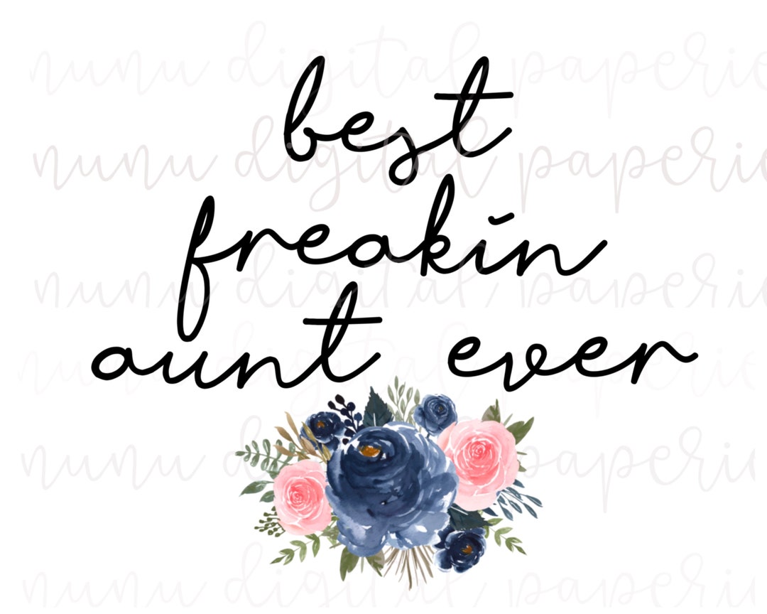 Best Aunt Ever Png, Sublimation Designs Downloads, Auntie Sublimation ...
