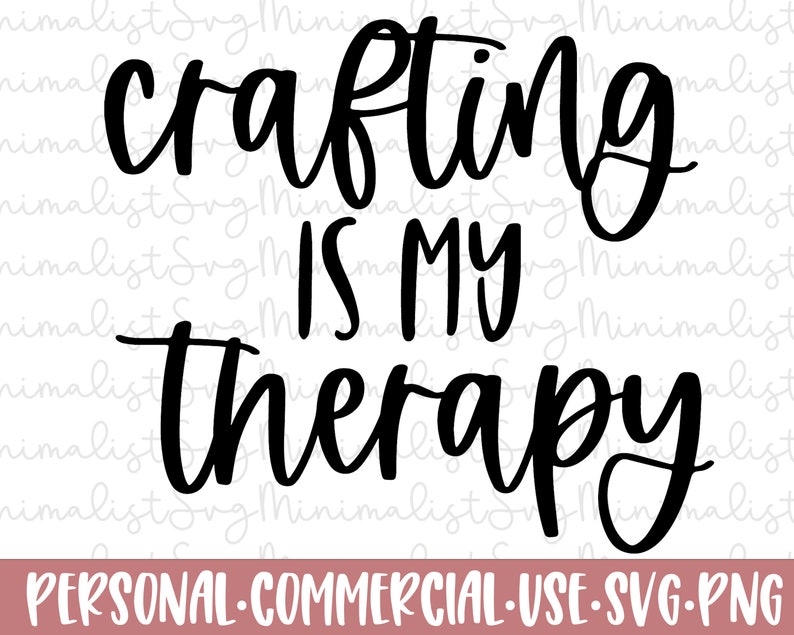 Crafting is My Therapy Svg Craft Svg Png Craft Lover Svg - Etsy