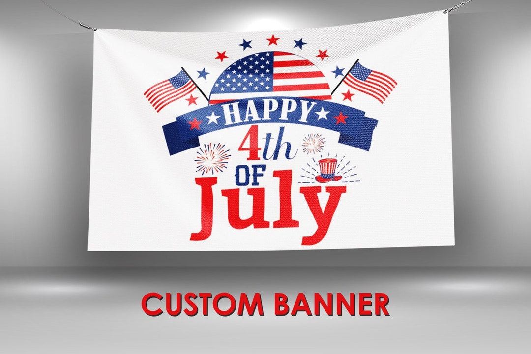 Happy 4th of July Banner, Independence Day Banner Decor, Independence ...