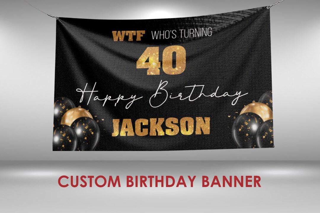 WTF Birthday Banner, Who's Turning Forty Decorations Vinyl Banner, WTF ...