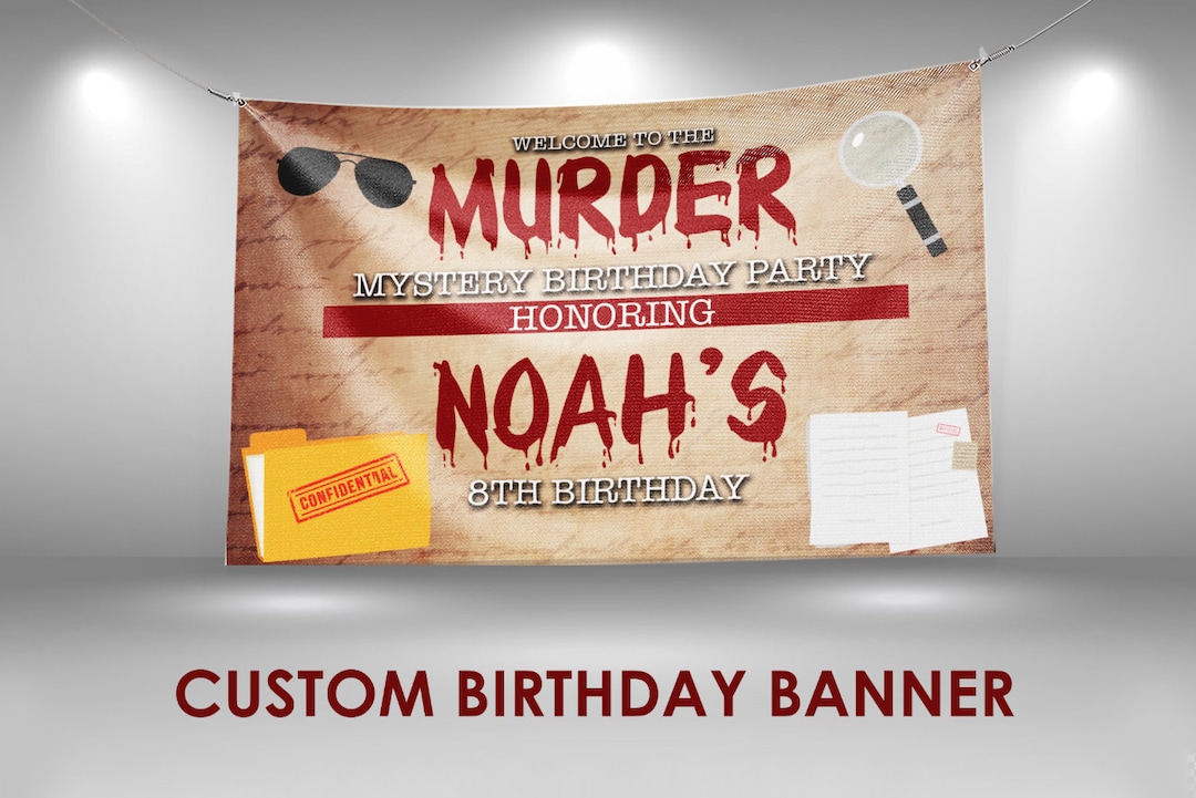 Mystery Birthday Banner, Murder Mystery Party Decor, Custom Vinyl ...