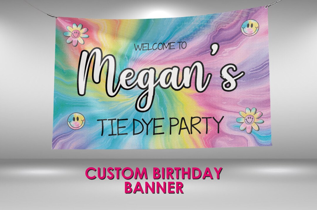 Tie Dye Birthday Banner, Tie Dye Party Decorations Sign, Wall Sign Tie ...