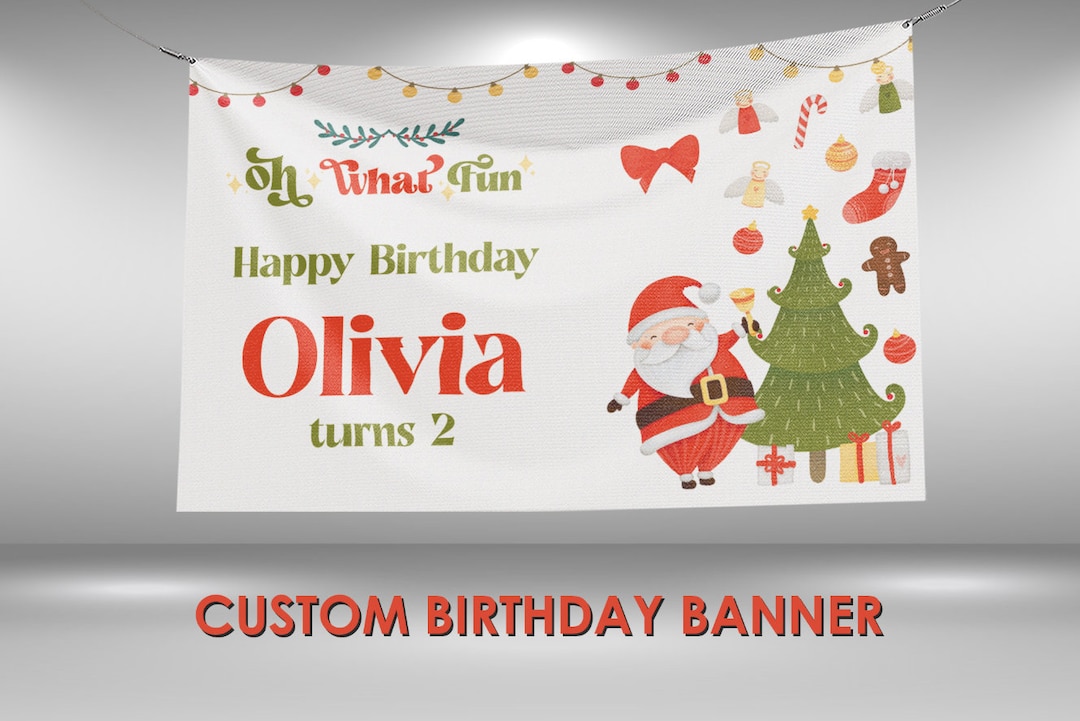 Oh What Fun Birthday Vinyl Banner, Christmas Banner Birthday ...