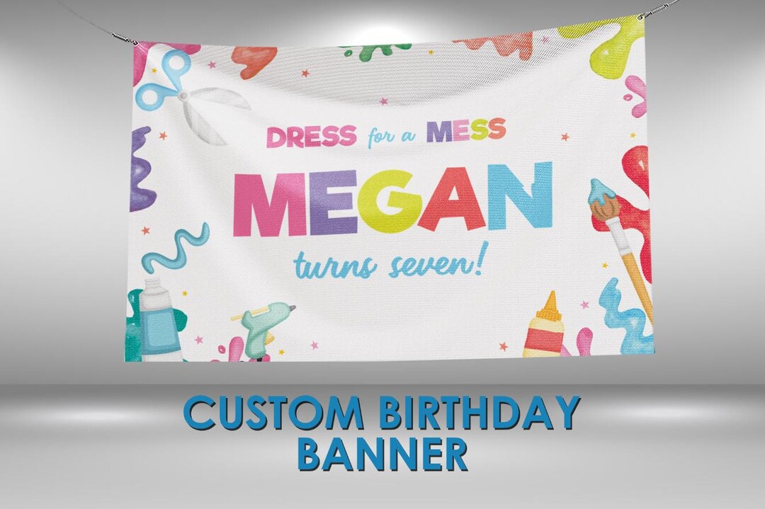 Dress for a Mess Birthday Banner, Art Party Custom Vinyl Banner, Dress ...