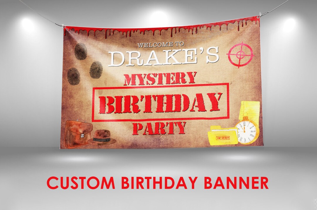 Mystery Birthday Banner, Murder Mystery Party Decor, Custom Vinyl ...