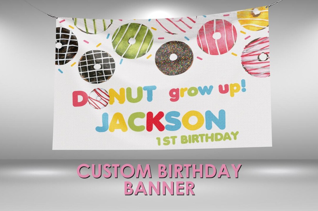 Donut Grow up Birthday Banner, Donut Birthday Party Banner Decorations ...