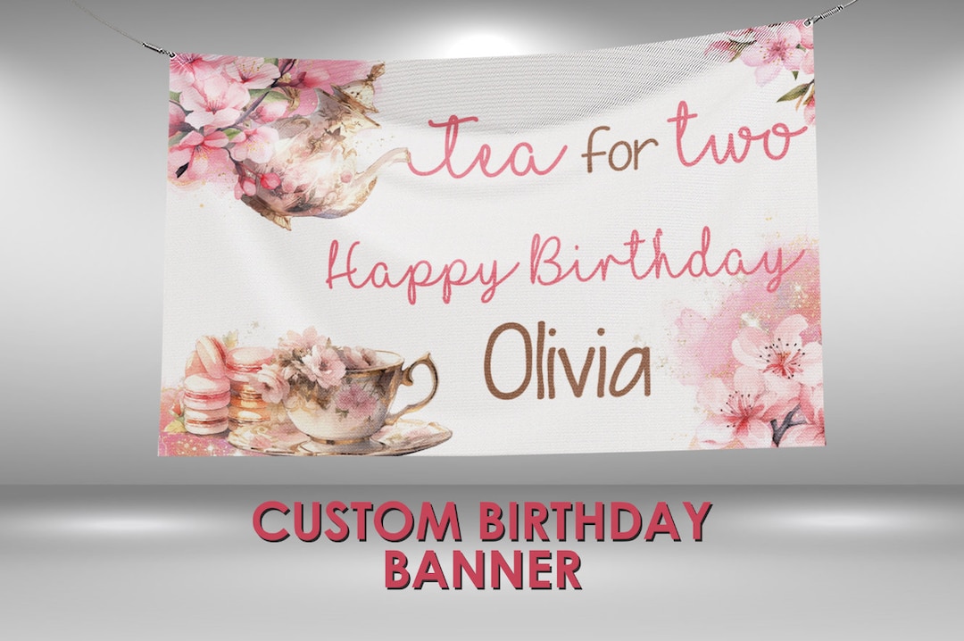Tea for Two Birthday Banner, Tea Party Decorations Vinyl Banner, Tea ...