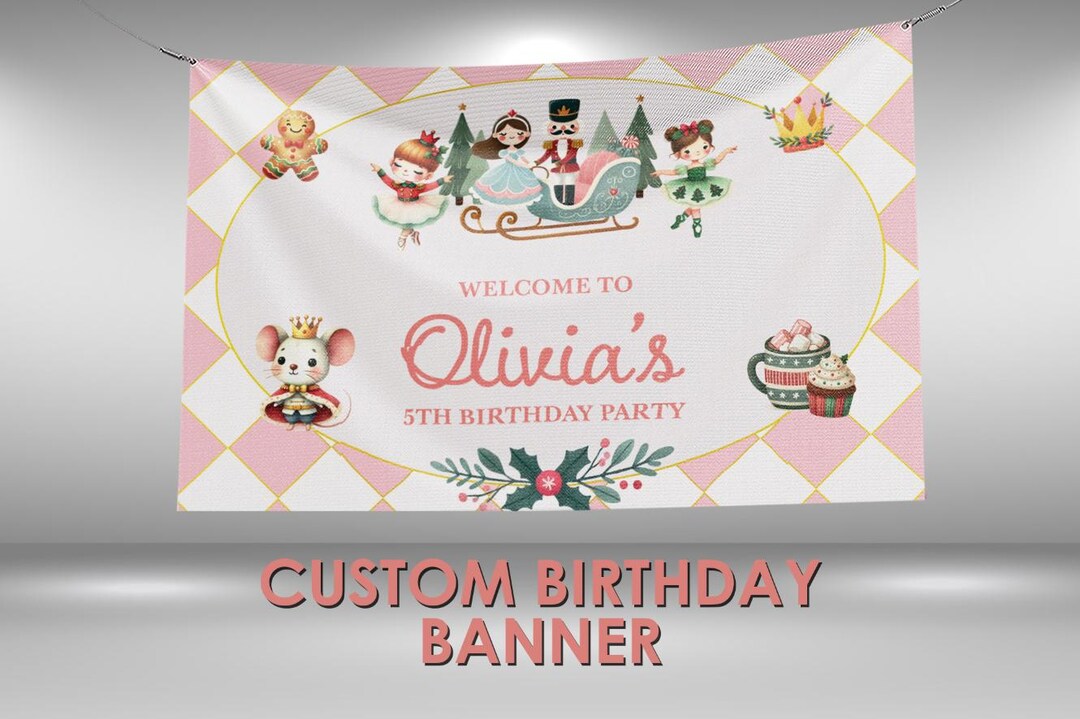 Nutcracker Birthday Banner, Christmas Banner Party Sign, Christmas ...