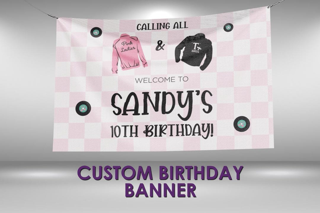 Grease Birthday Banner, Grease Party Custom Vinyl Banner, Grease Theme ...