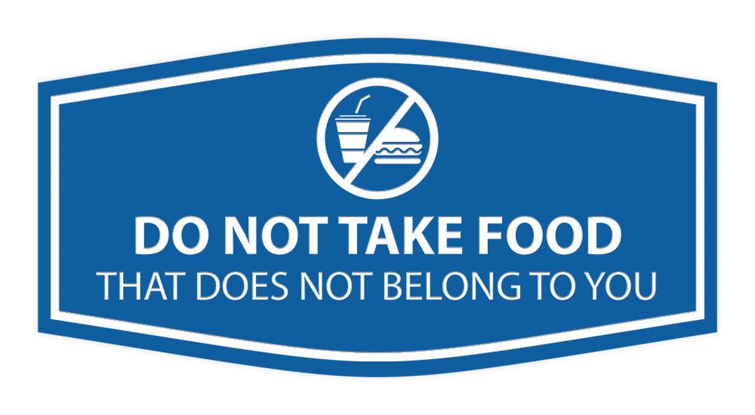 Signs Bylita Fancy Do Not Take Food That Does Not Belong to - Etsy