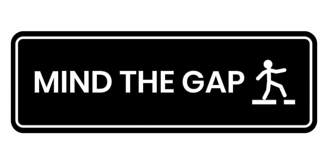 Signs Bylita Standard Mind the Gap Door or Wall Sign Durable ABS ...