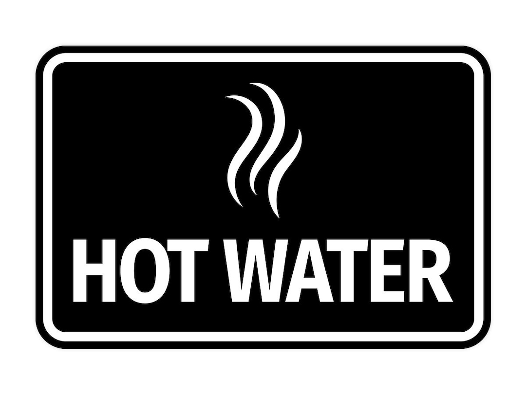 Signs Bylita Classic Framed Hot Water Wall or Door Sign - Etsy