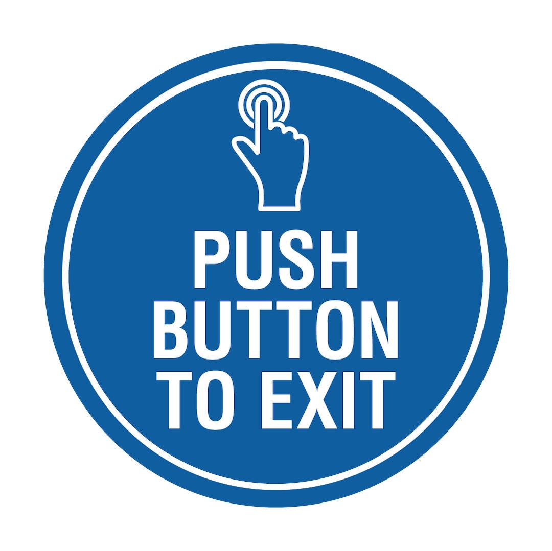 Signs Bylita Circle Push Button to Exit Wall or Door Sign - Etsy