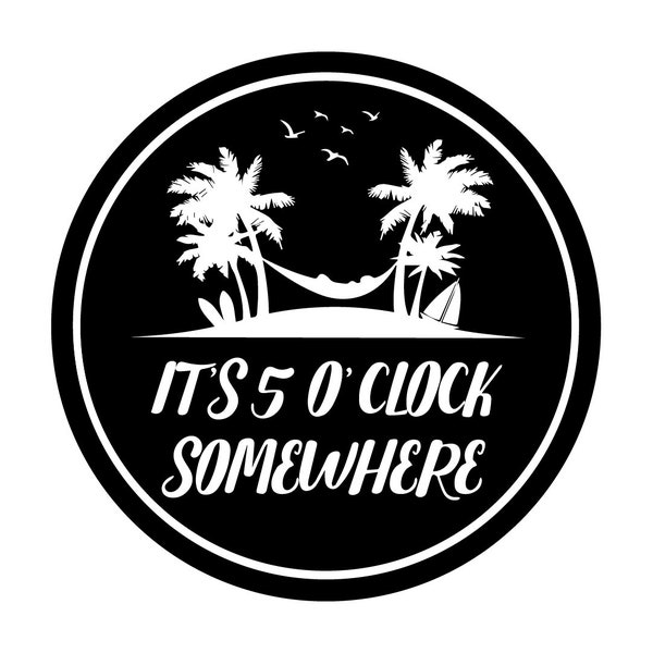 5 Oclock Somewhere Sign - Etsy