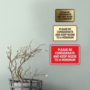 Signs Bylita Classic Framed, Please Be Considerate and Keep Noise to a ...
