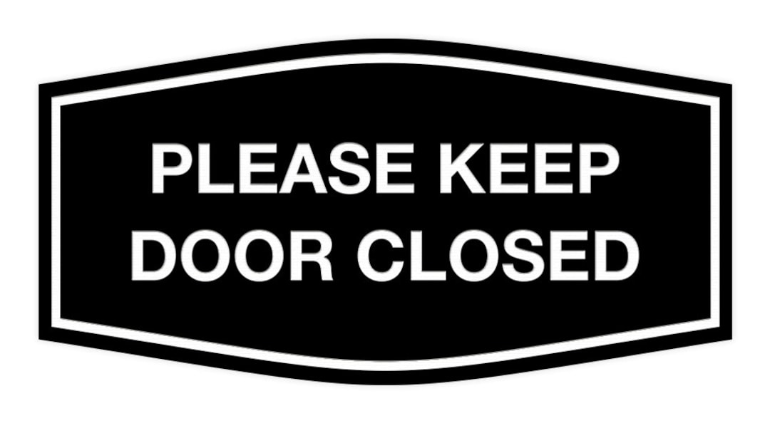 Fancy Please Keep Door Closed Sign - Etsy