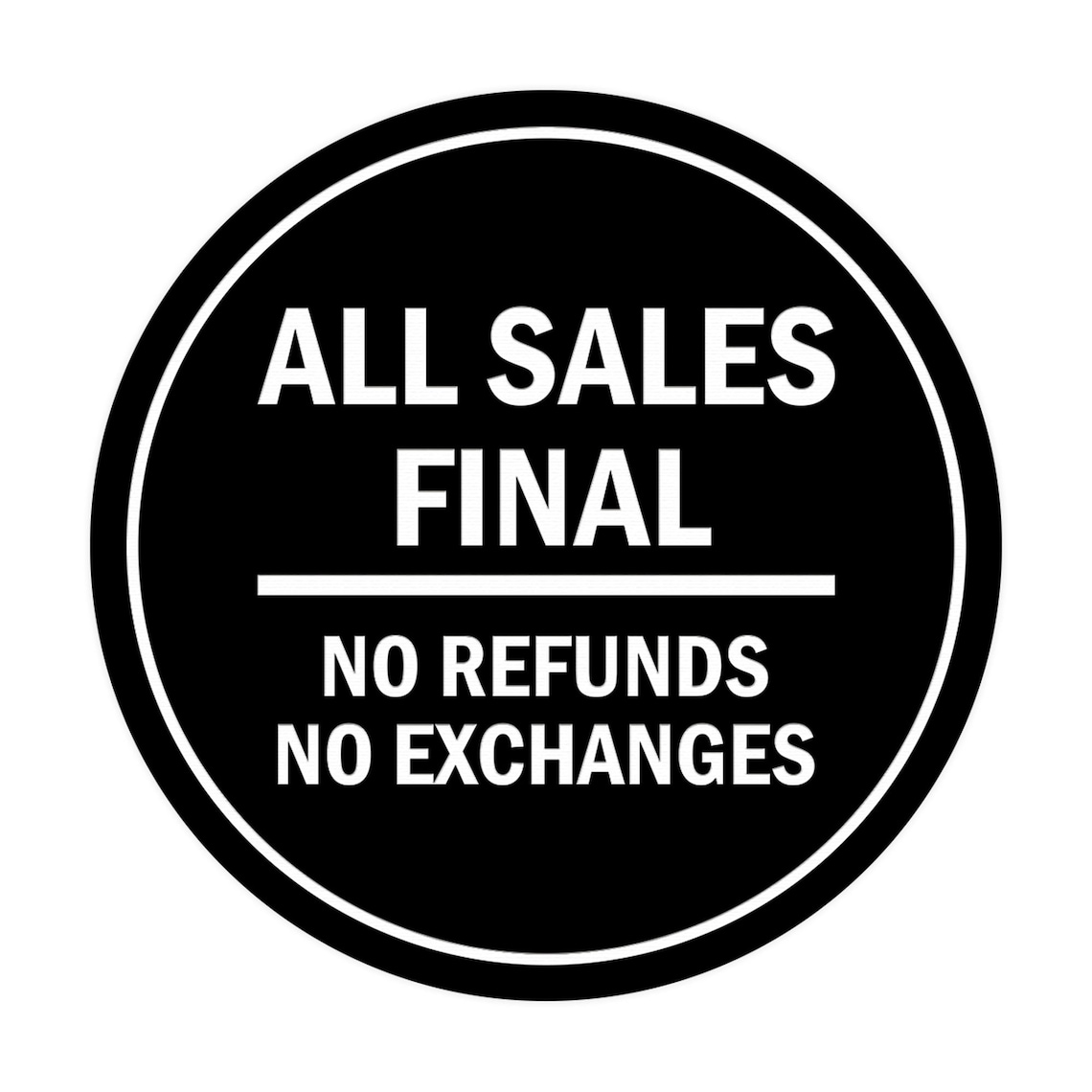 Signs Bylita Circle All Sales Final No Refunds No Exchanges - Etsy