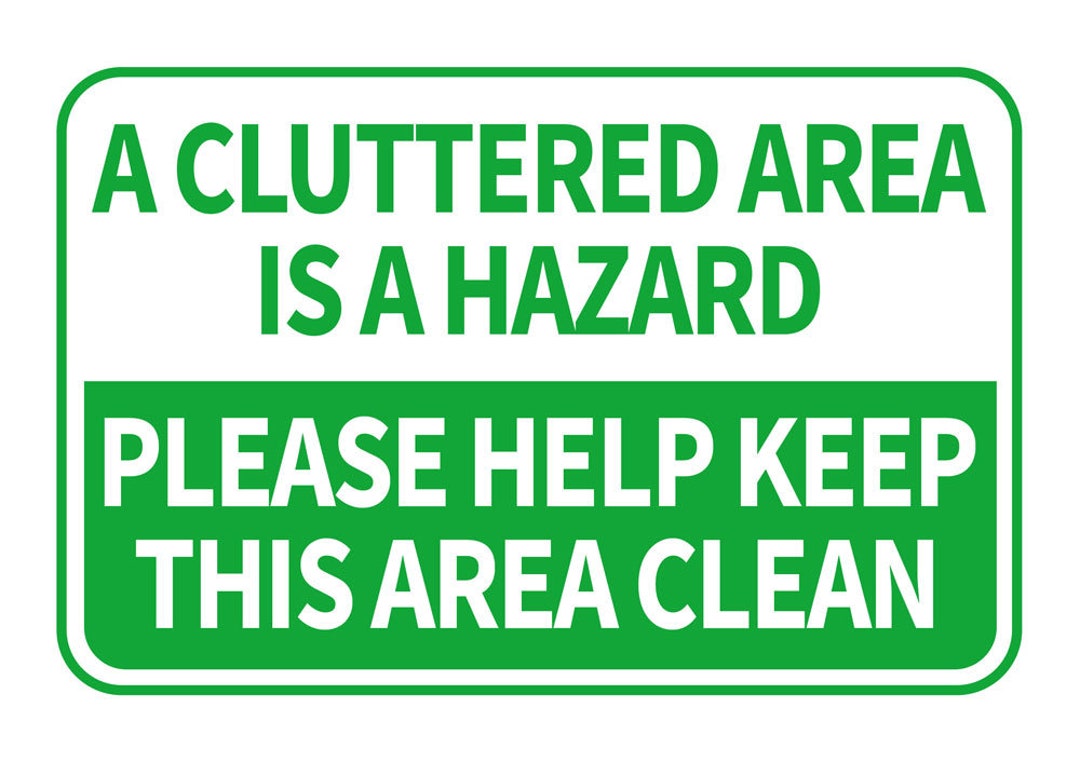 Classic Framed Plus A Cluttered Area is A Hazard Please Help Keep This ...