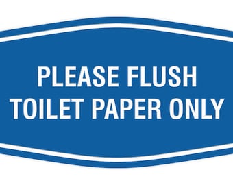 Only Flush Toilet Paper Sign - Etsy
