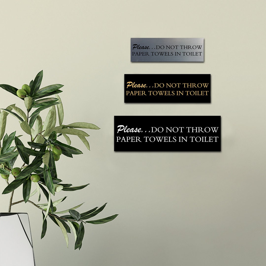 Basic Please Do Not Throw Paper Towels in Toilet Sign - Etsy