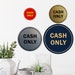 Signs Bylita Circle Cash Only Sign - Etsy