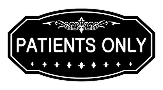Victorian Patient Only Sign | Etsy
