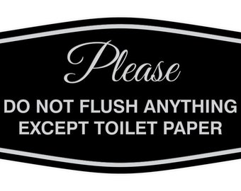 Please Do Not Flush Anything Except Toilet Paper - Etsy