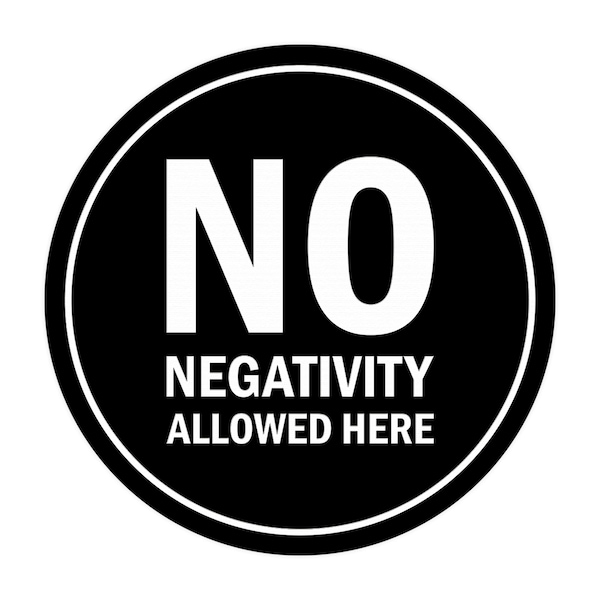 No Negativity Signs - Etsy