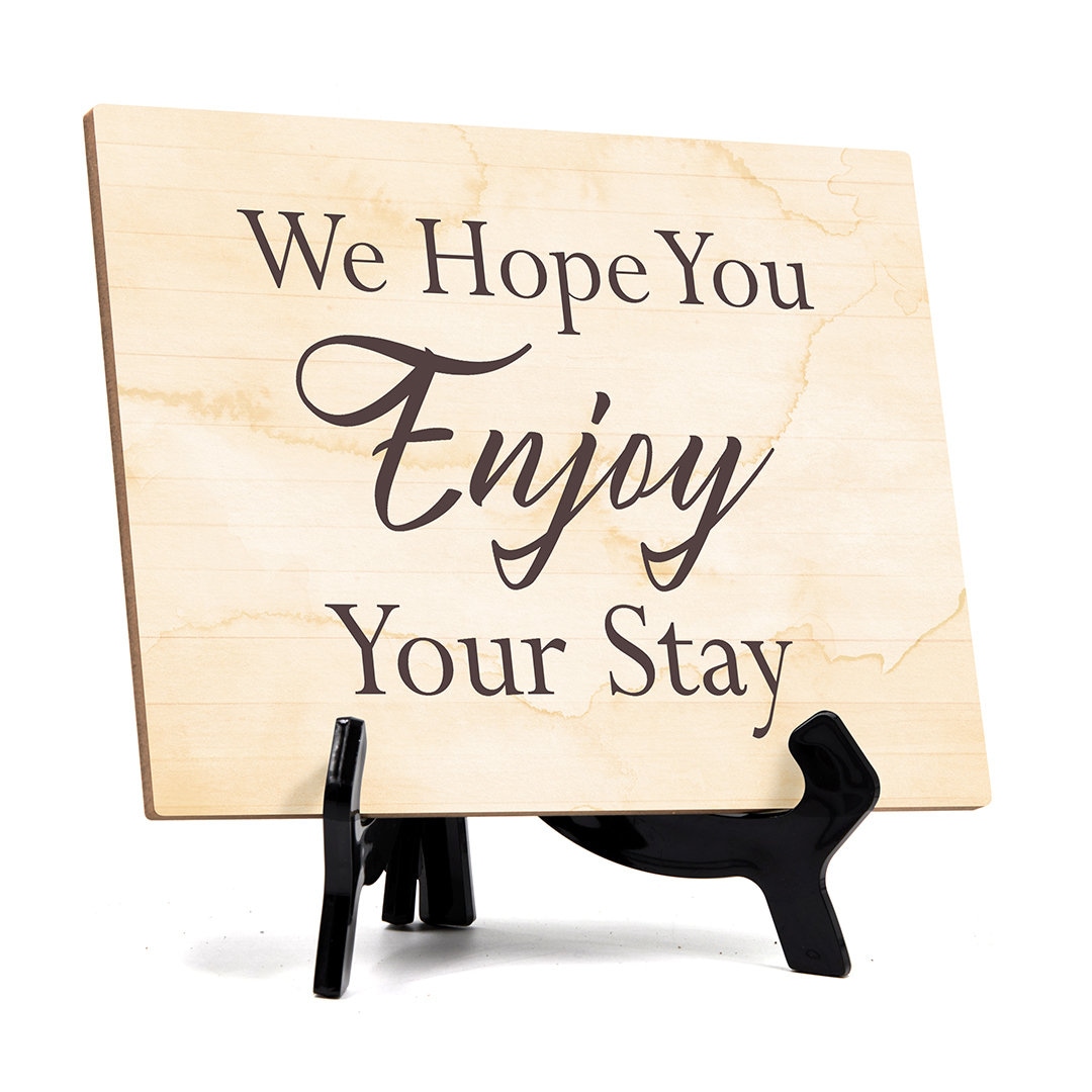 We Hope You Enjoy Your Stay' Table Sign With Easel Stand, 6 X 8 - Etsy