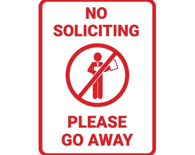 No Soliciting Sign Friends and Family Welcome Please Do Not Knock ...